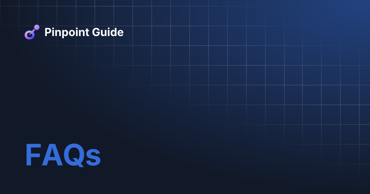 FAQs | Pinpoint Guide